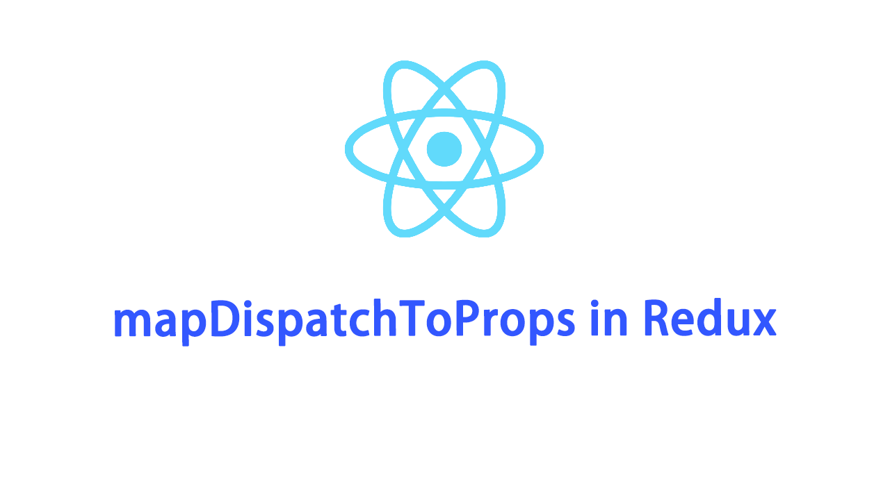Tìm Hiểu Về Hàm Mapdispatchtoprops Trong React Redux Nodemy Học